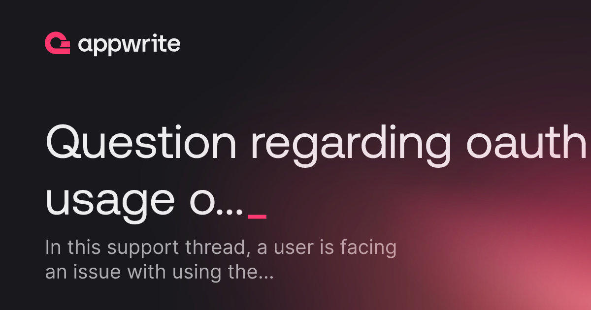 Question Regarding Oauth Usage Of Createoauth2token While Doing Ssr Threads Appwrite